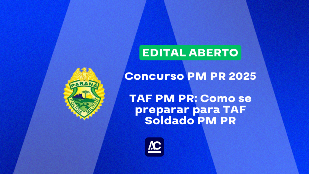 TAF PM PR: Como se preparar para TAF Soldado PM PR | Blog do AlfaCon