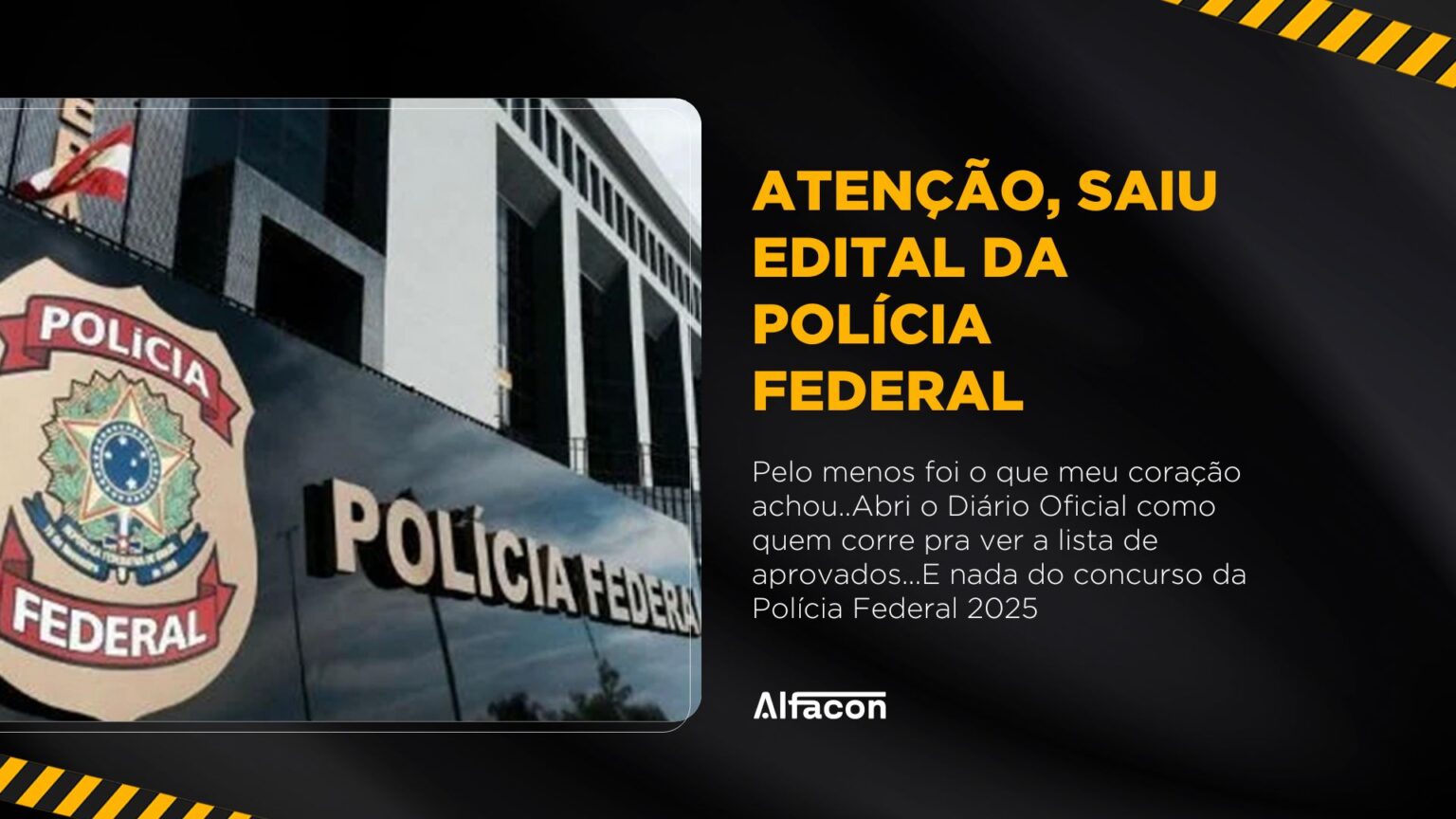 Concurso PF 2025: 1.000 vagas! Autorizado provas neste ano! | Blog do AlfaCon
